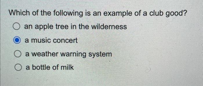 Solved Which of the following is an example of a club good? | Chegg.com