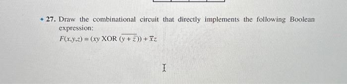 Solved 27 Draw The Combinational Circuit That Directly