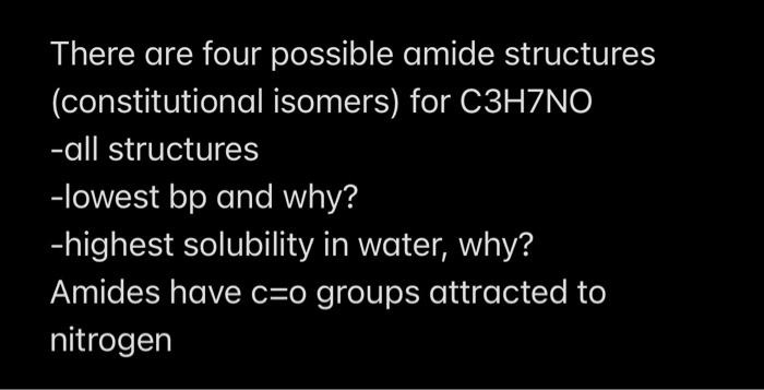 Solved There are four possible amide structures | Chegg.com