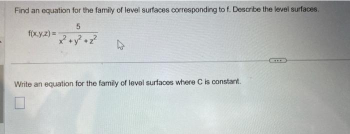 Solved Find an equation for the family of level surfaces | Chegg.com