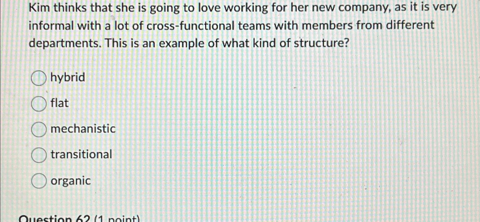 Solved Kim thinks that she is going to love working for her | Chegg.com