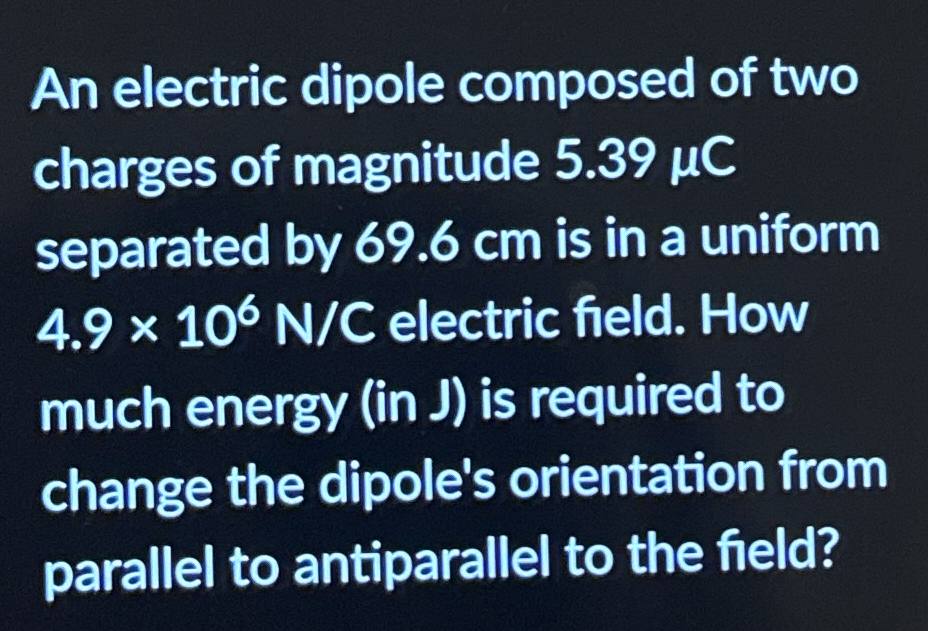 Solved An electric dipole composed of two charges of | Chegg.com