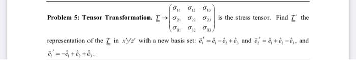 Solved Problem 5: Tensor Transformation. | Chegg.com