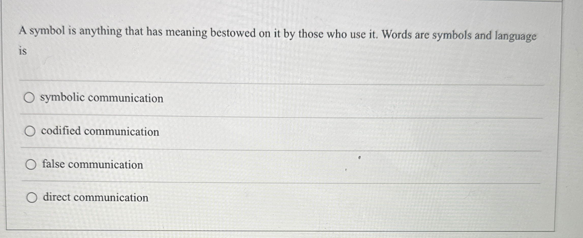 Solved A symbol is anything that has meaning bestowed on it | Chegg.com