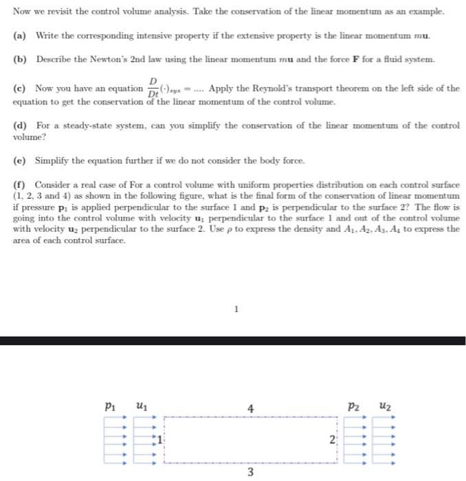 Solved Now we revisit the control volume analysis. Take the | Chegg.com