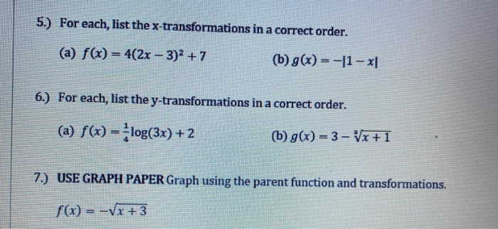 Solved 5.) For each, list the x-transformations in a correct | Chegg.com