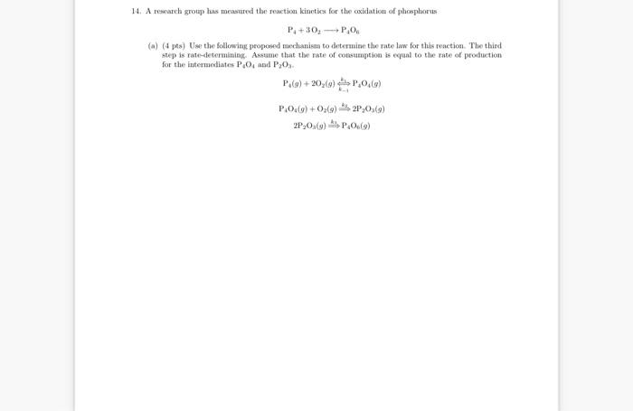 Solved 14. Aroach grotup huis mensured the reaction kinetics | Chegg.com