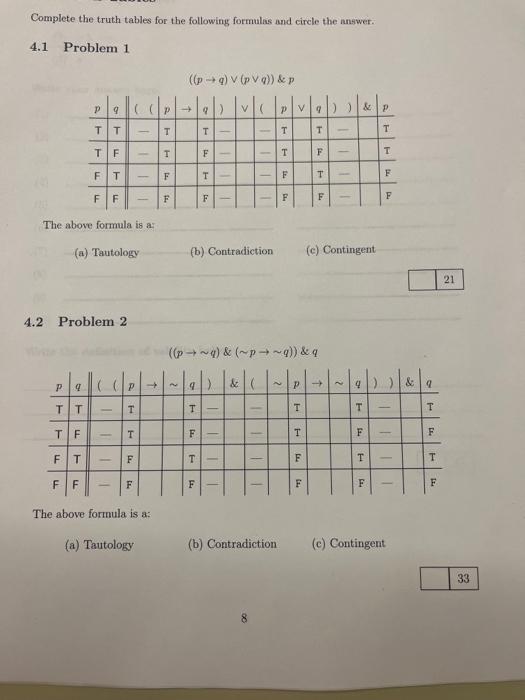 Solved Complete the truth tables for the following formulas | Chegg.com