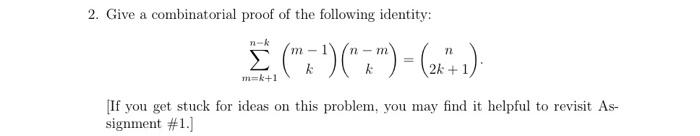 Solved 2. Give a combinatorial proof of the following | Chegg.com