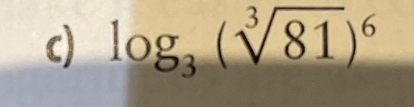 Solved c) log3(813)6 | Chegg.com
