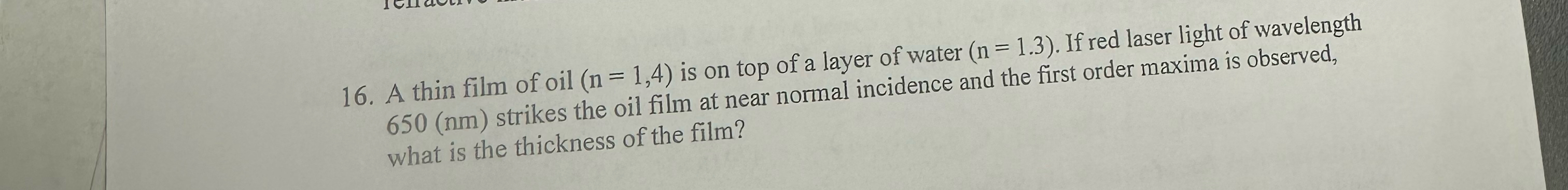 Solved A thin film of oil )=(1,4 ﻿is on top of a layer of | Chegg.com