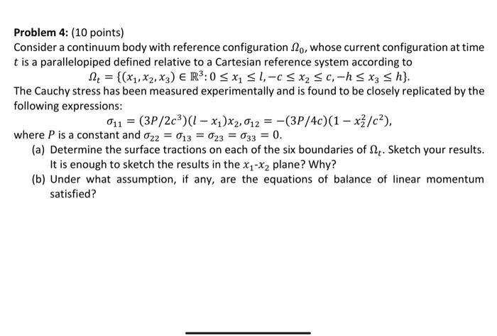Solved Problem 4: (10 points) Consider a continuum body with | Chegg.com