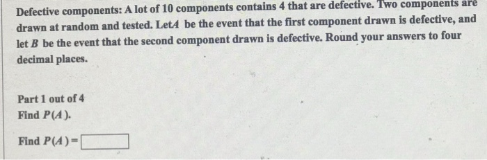 Solved Defective components: A lot of 10 components contains | Chegg.com