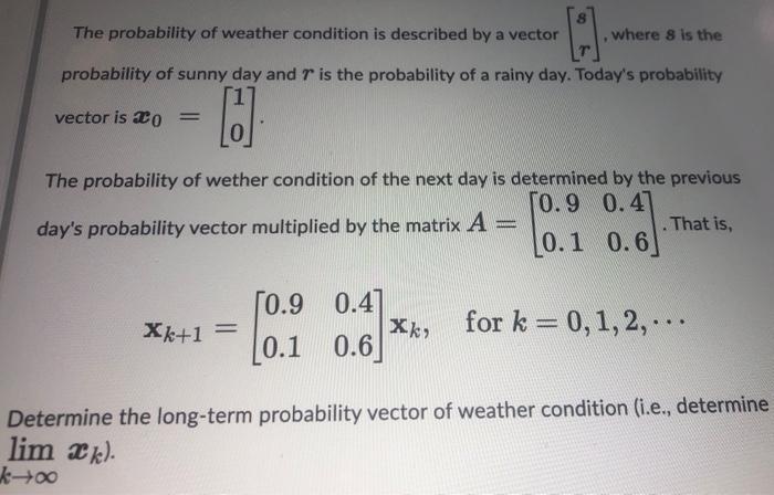 Solved The probability of weather condition is described by | Chegg.com