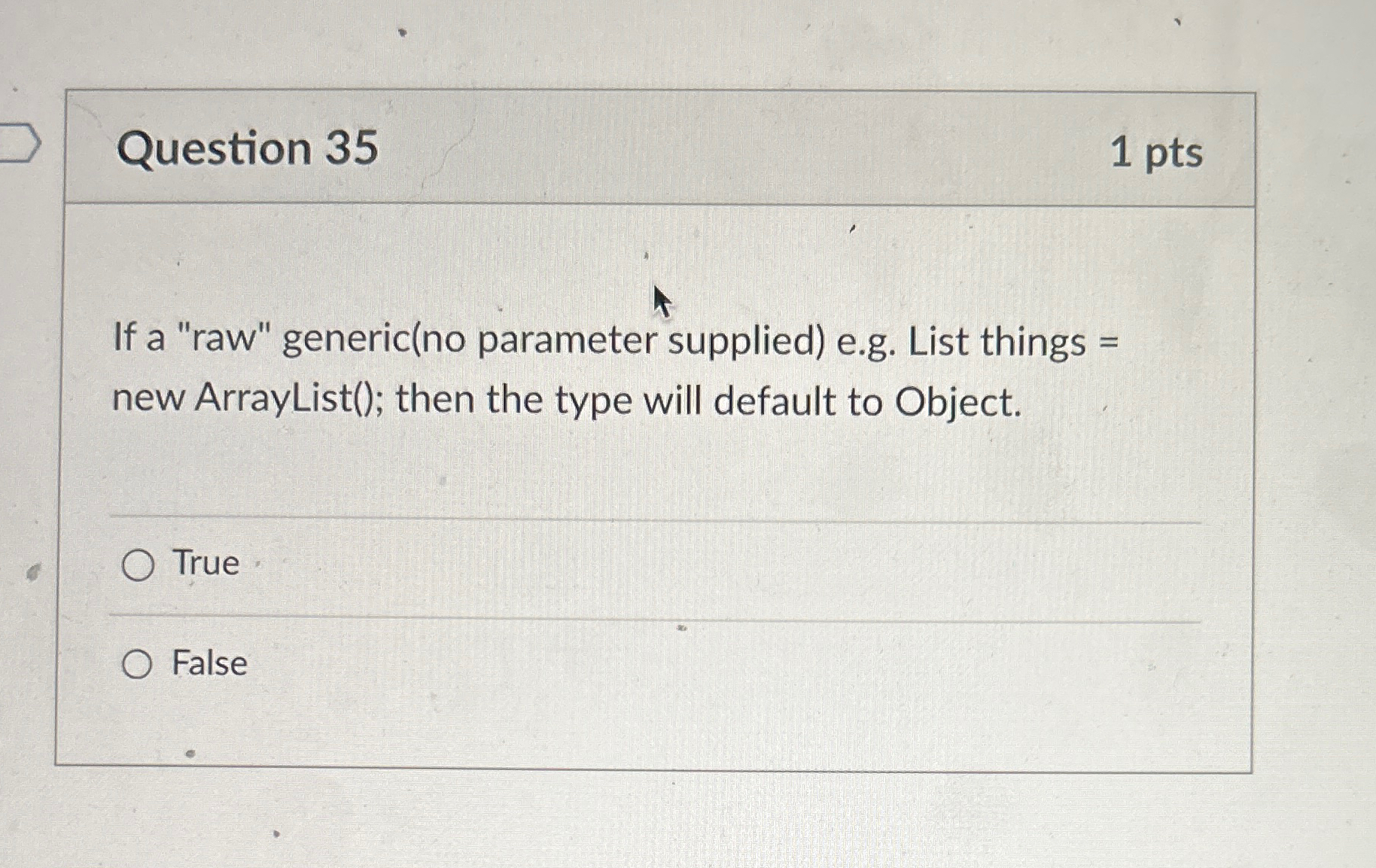 Solved Question 351 ﻿ptsIf a "raw" generic(no parameter | Chegg.com