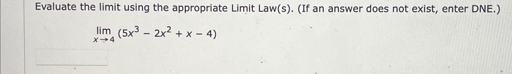 Solved Evaluate the limit using the appropriate Limit | Chegg.com