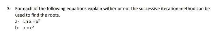 Solved 3- For each of the following equations explain wither | Chegg.com