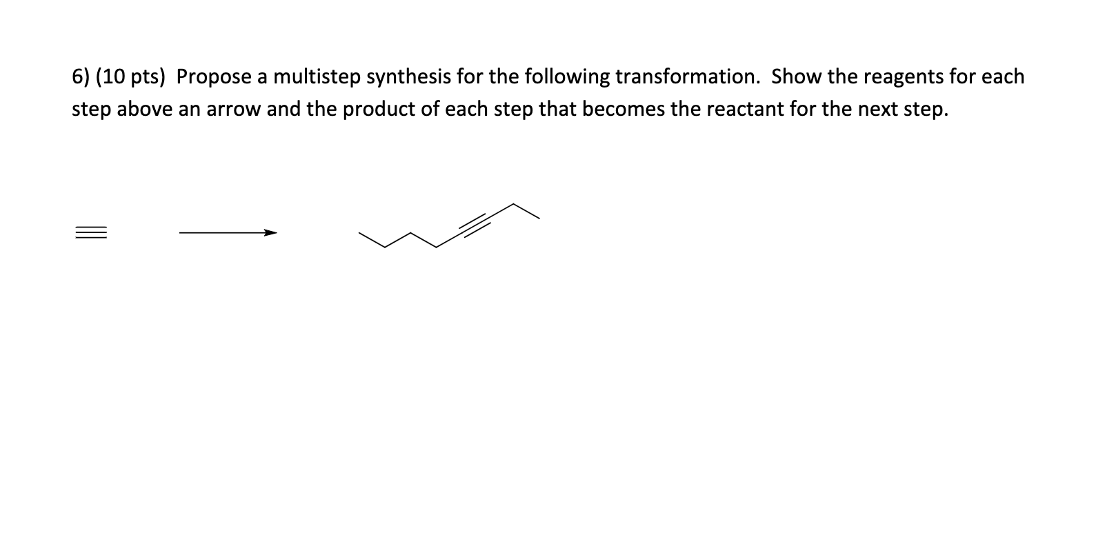 Solved 6) (10 ﻿pts) ﻿Propose a multistep synthesis for the | Chegg.com