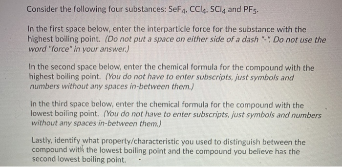 Solved Consider the following four substances: SeF4, CCl4, | Chegg.com