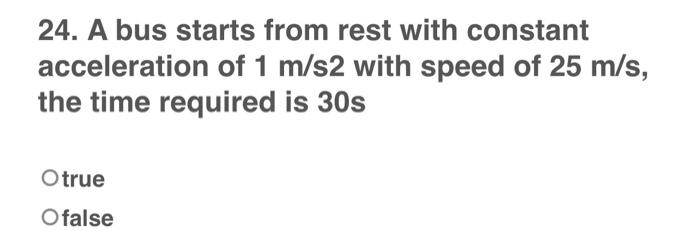 Solved 24. A bus starts from rest with constant acceleration | Chegg.com