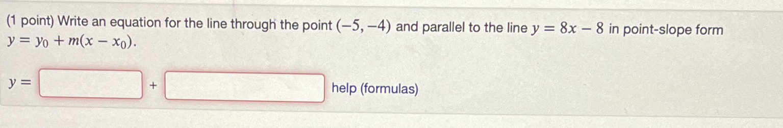 Solved (1 ﻿point) ﻿Write an equation for the line through | Chegg.com