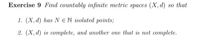 Solved Exercise 9 Find countably infinite metric spaces | Chegg.com