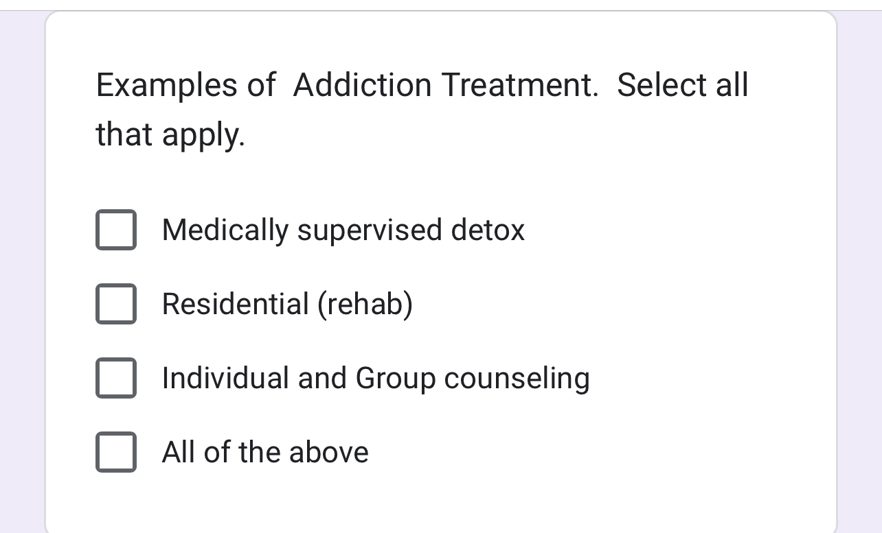 Solved Examples of Addiction Treatment. Select all that | Chegg.com