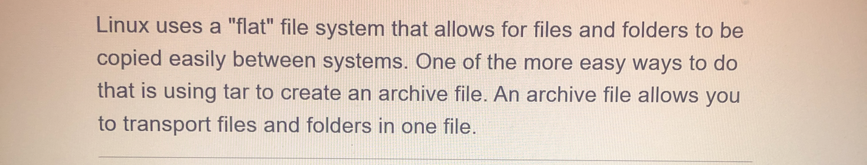 Solved Linux uses a "flat" file system that allows for files | Chegg.com