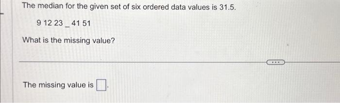 Solved The median for the given set of six ordered data | Chegg.com