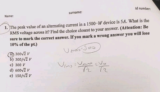 Solved Name:surname:Id number:The peak value of an | Chegg.com