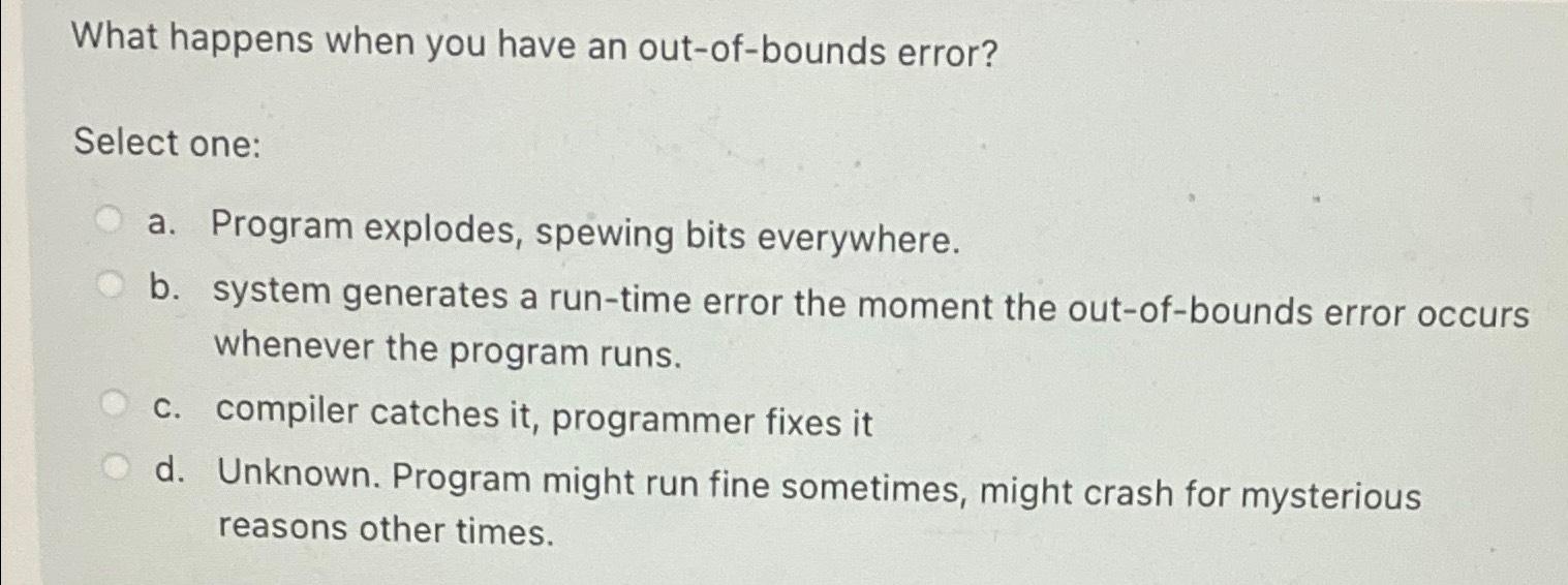 Solved What happens when you have an out-of-bounds | Chegg.com
