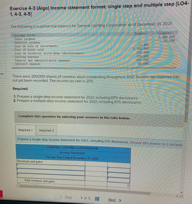 Solved Exercise 4-3 (Algo) Income statement format; single | Chegg.com
