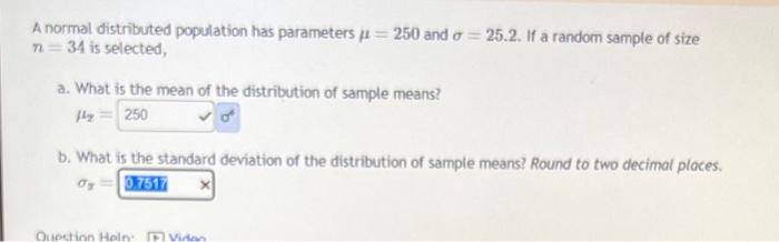 Solved A normal distributed population has parameters μ=250 | Chegg.com