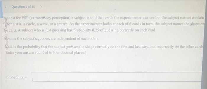 Solved In a test for ESP (extrasensory perception) a subject | Chegg.com