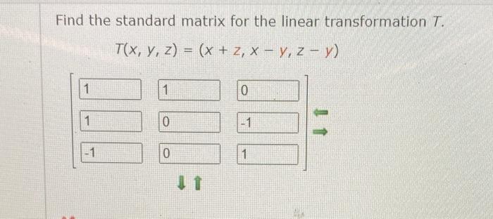 Solved Find the standard matrix for the linear | Chegg.com