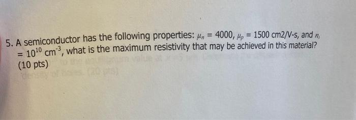 Solved 5. A semiconductor has the following properties: | Chegg.com