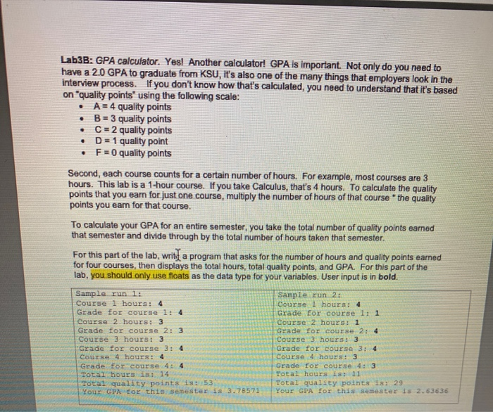 Solved . . Lab3B: GPA calculator. Yes! Another calculator! | Chegg.com