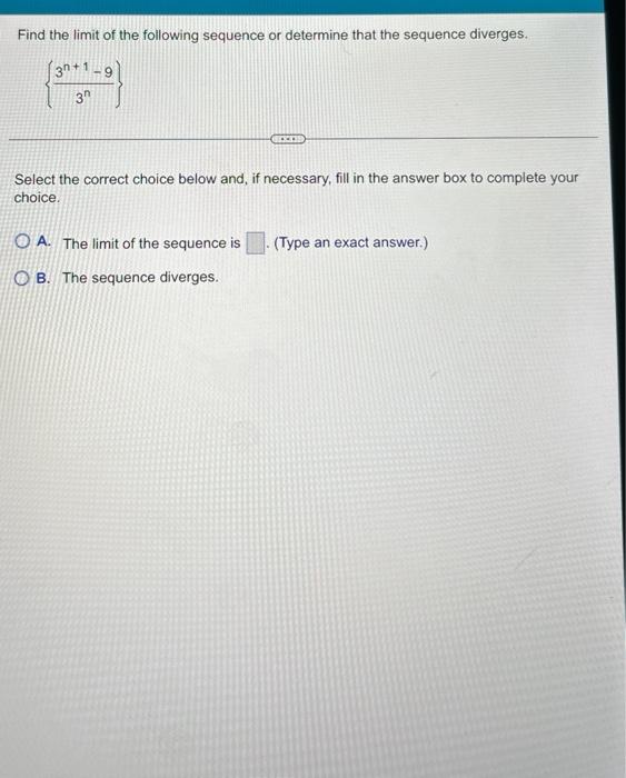 Solved Find the limit of the following sequence or determine | Chegg.com