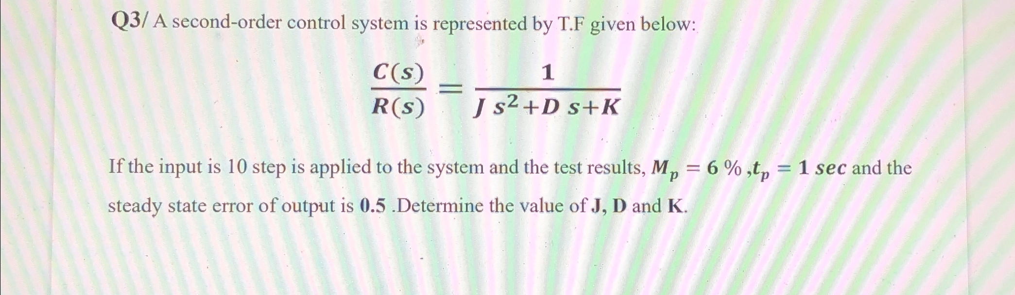 Solved Q3/ ﻿A second-order control system is represented by | Chegg.com