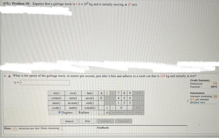 Solved (5\%) Problem 18: Suppose that a garbage truck is | Chegg.com