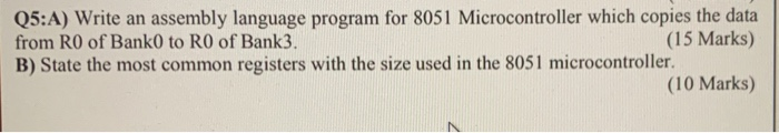 Solved Q5:A) Write an assembly language program for 8051 | Chegg.com