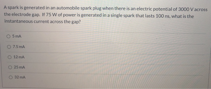 Solved A spark is generated in an automobile spark plug when | Chegg.com