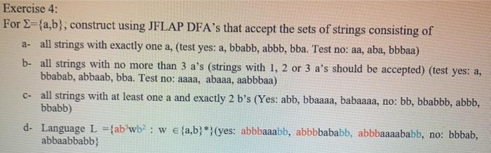 Solved Exercise 4: For ={a,b), construct using JFLAP DFA's | Chegg.com
