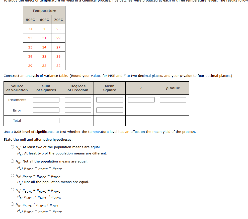 Solved To ﻿study the effect of ﻿temperature on ﻿yield in ﻿a | Chegg.com