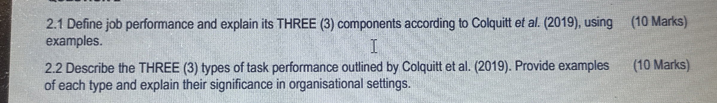Solved 2.1 ﻿Define job performance and explain its THREE (3) | Chegg.com