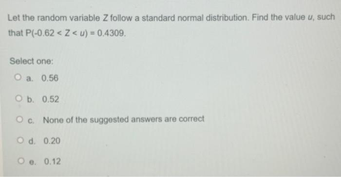 Solved Let The Random Variable Z Follow A Standard Normal 7163