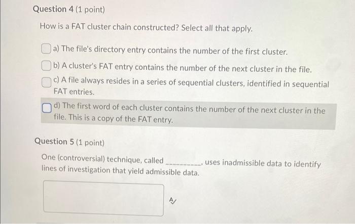 Solved Question 4 (1 point) How is a FAT cluster chain | Chegg.com