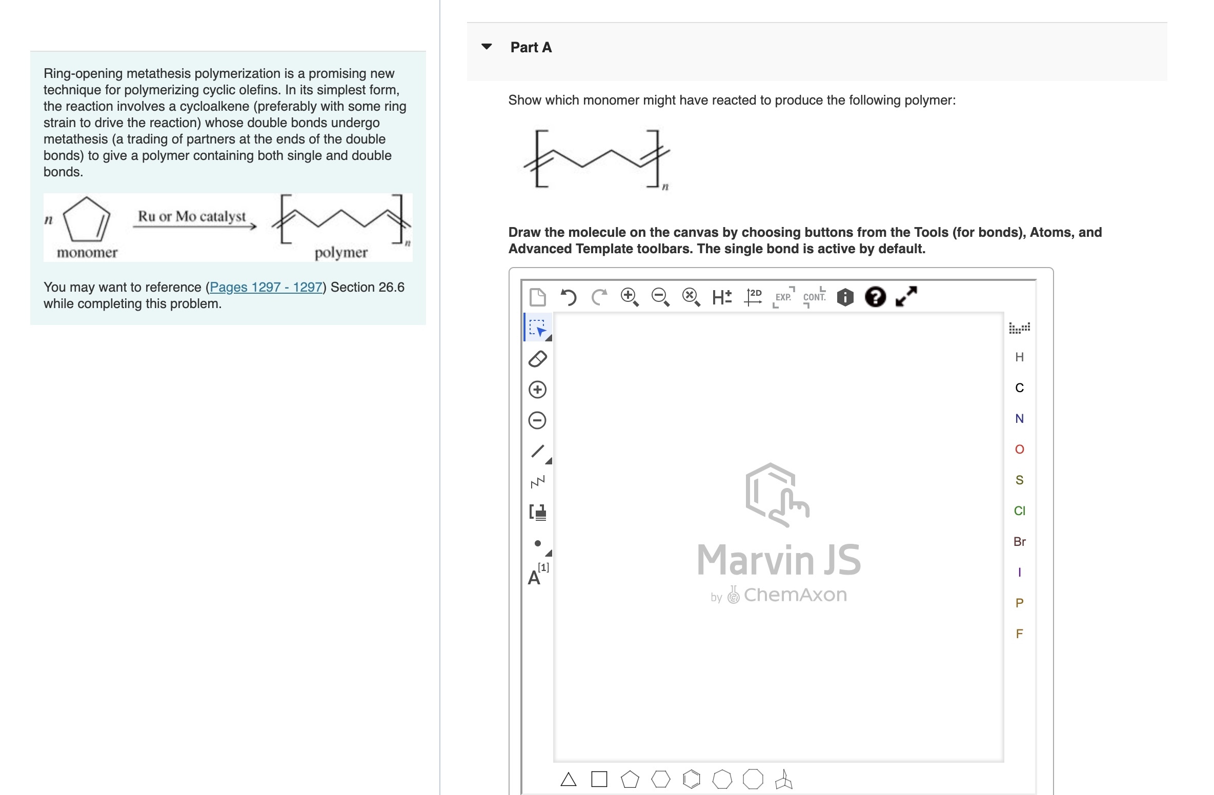 Solved Ring Opening Metathesis Polymerization Is A Promising