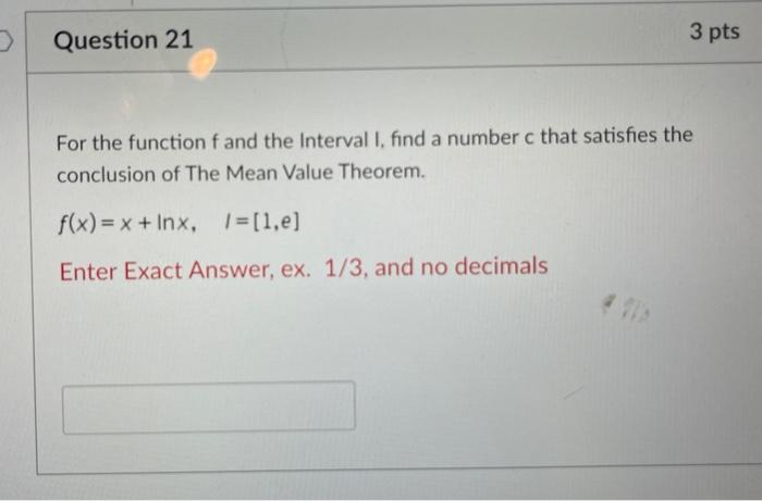 Solved For the function f and the Interval I, find a number | Chegg.com