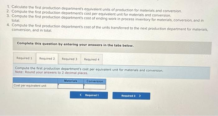 Solved 1. Calculate the first production department's | Chegg.com